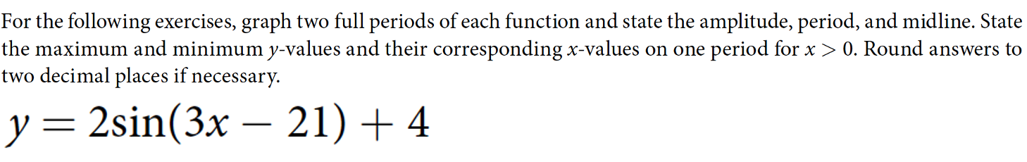 Solved For the following exercises, graph two full periods | Chegg.com