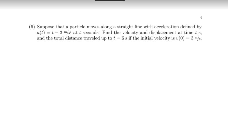 Solved 6 Suppose That A Particle Moves Along A Straight