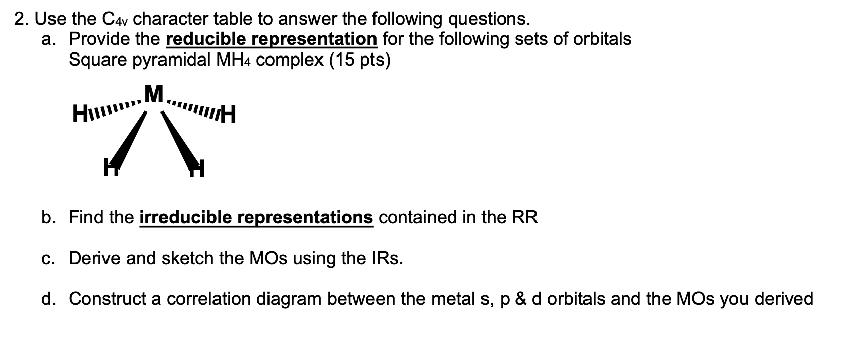 Solved Use the C4v ﻿character table to answer the following | Chegg.com