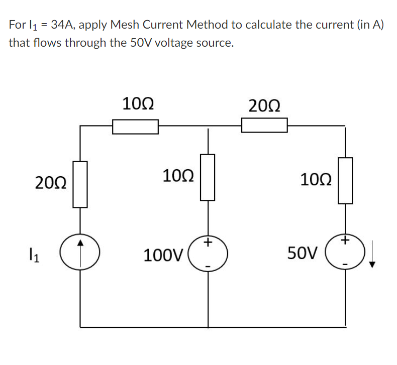 Solved For I1=34 A, apply Mesh Current Method to calculate | Chegg.com