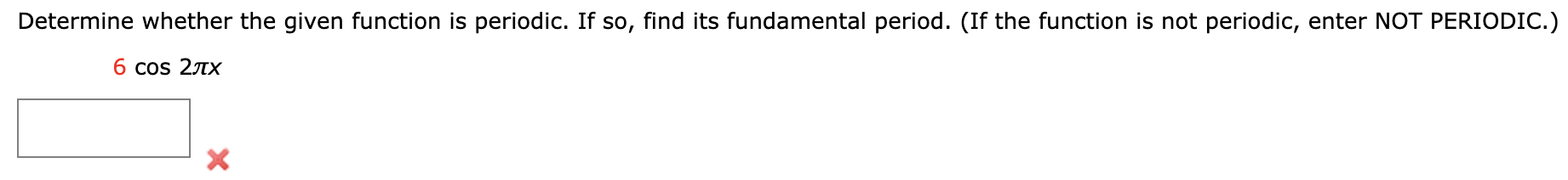 Solved Determine whether the given function is periodic. If | Chegg.com