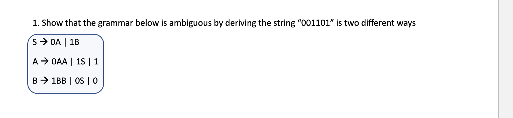 Solved 1. Show that the grammar below is ambiguous by | Chegg.com