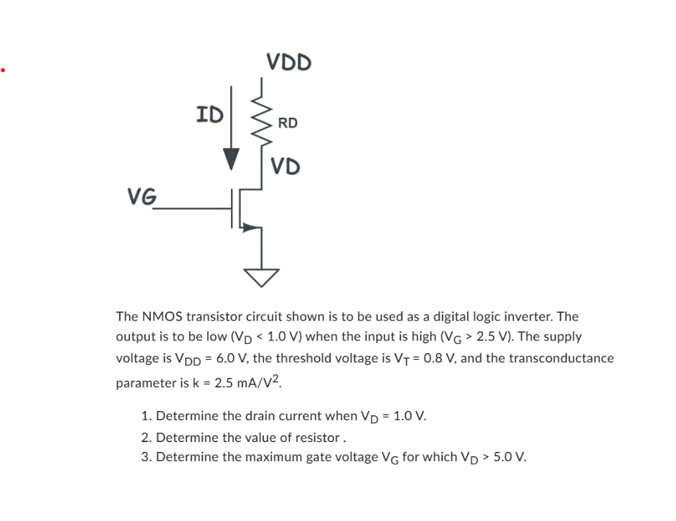 Solved The NMOS transistor circuit shown is to be used as a | Chegg.com