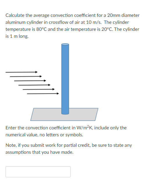 Solved Calculate the average convection coefficient for a | Chegg.com