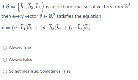 Solved If B={vec(b)1,vec(b)2,vec(b)3} ﻿is an orthonormal set | Chegg.com