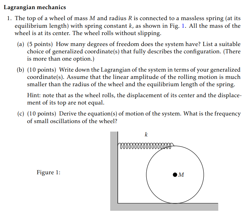 Solved Lagrangian mechanics 1. The top of a wheel of mass M | Chegg.com