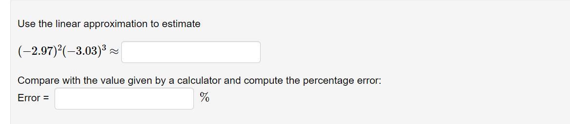 Solved Use the linear approximation to estimate | Chegg.com