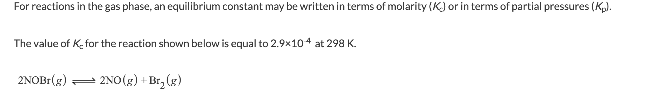 Solved For reactions in the gas phase, an equilibrium | Chegg.com