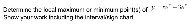 Solved Determine the local maximum or minimum point(s) of | Chegg.com