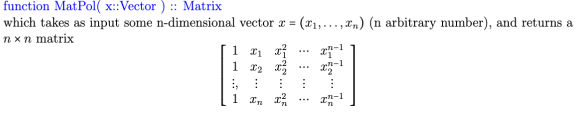 Solved function MatPol( x:: Vector ) :: Matrix which takes | Chegg.com
