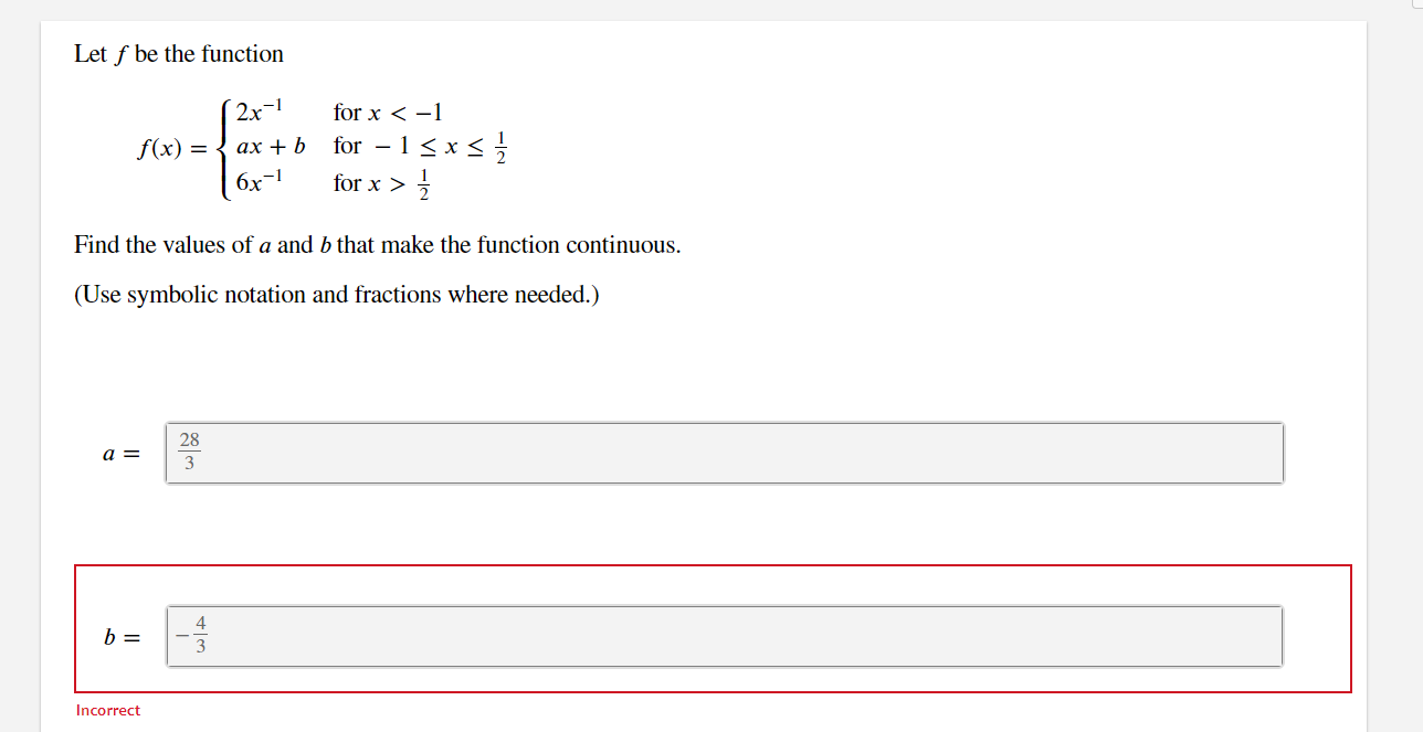 Solved Let f be the function f(x)=⎩⎨⎧2x−1ax+b6x−1 for x