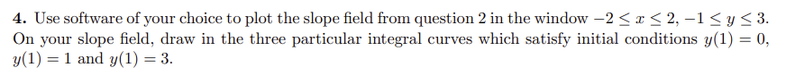Solved 4. Use software of your choice to plot the slope | Chegg.com