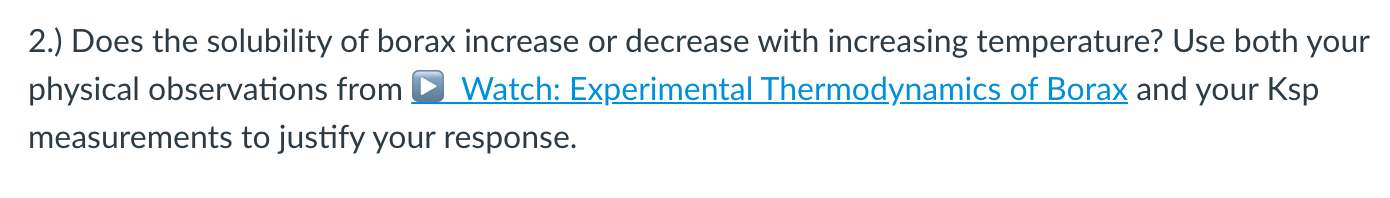 Solved 2.) Does the solubility of borax increase or decrease | Chegg.com