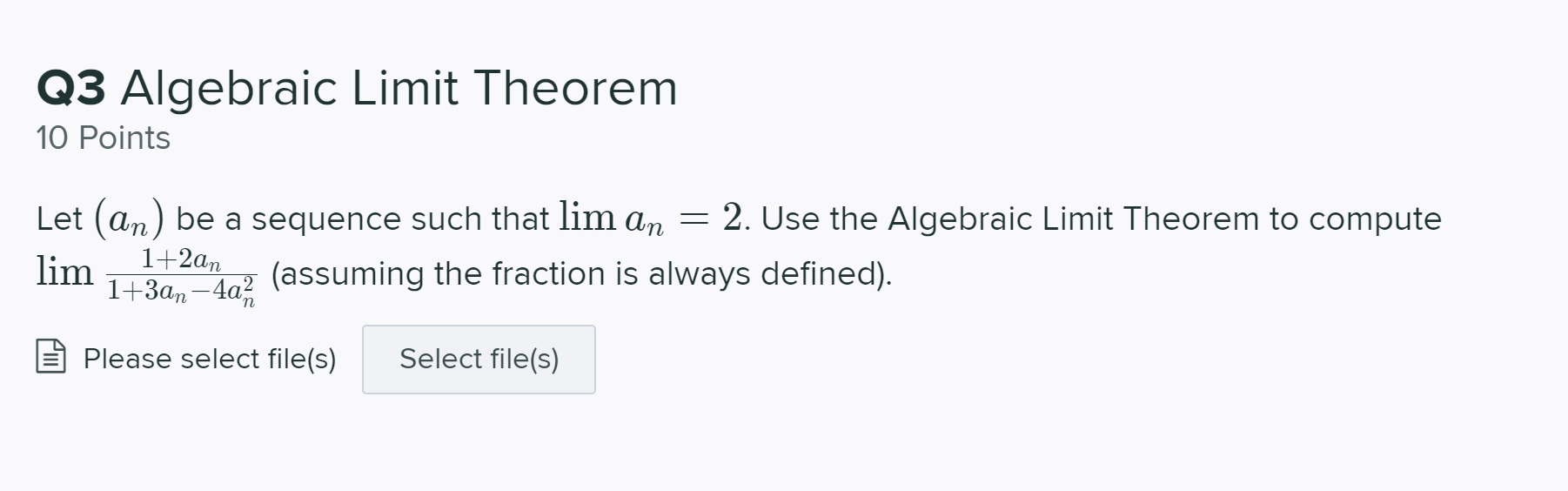 Solved Q3 Algebraic Limit Theorem 10 Points - Let (an) be a | Chegg.com