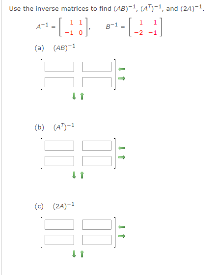Solved Use the inverse matrices to find (AB)−1,(AT)−1, and | Chegg.com