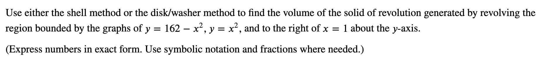 Solved Use either the shell method or the disk/washer method | Chegg.com