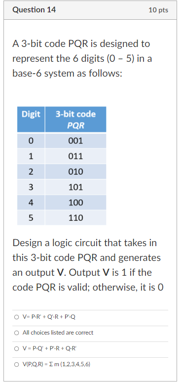 Solved Question 14 10 pts A 3-bit code PQR is designed to | Chegg.com