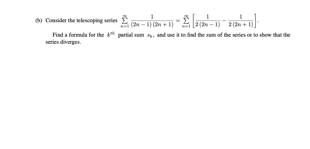 Solved (b) Consider the telescoping series | Chegg.com