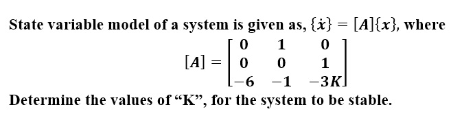 Solved State variable model of a system is given as, | Chegg.com