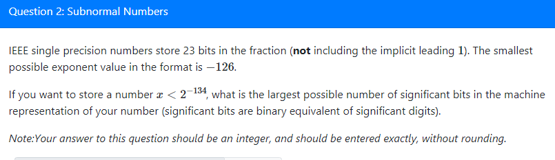 Solved Question 2: Subnormal Numbers IEEE single precision | Chegg.com