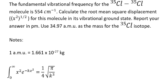 Solved The fundamental vibrational frequency for the 35Cl - | Chegg.com