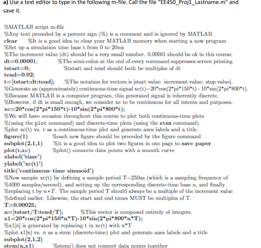 Solved a) Use a text editor to type in the following m-file. | Chegg.com