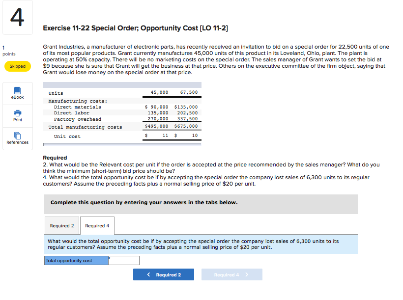 Solved 4 Exercise 11-22 Special Order; Opportunity Cost [LO | Chegg.com