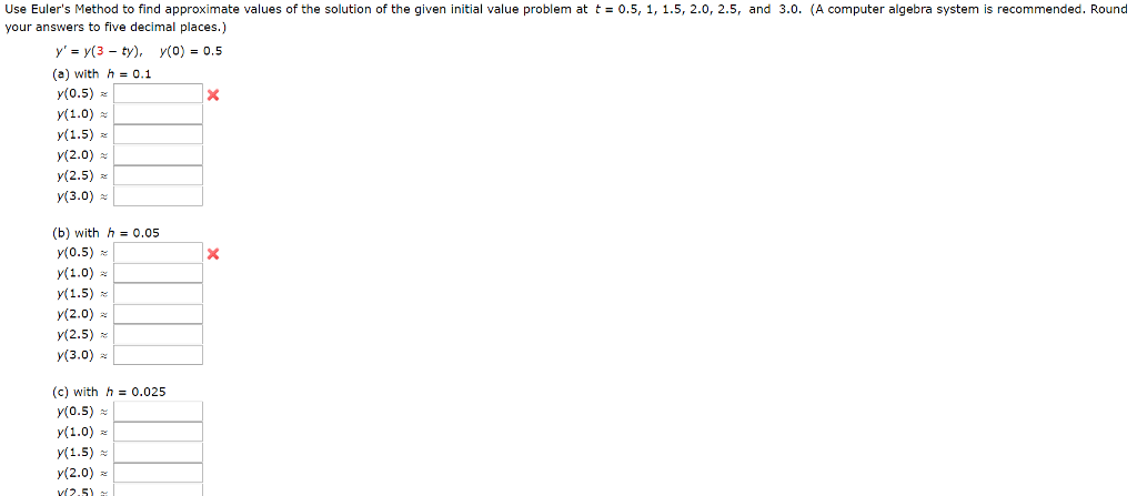 Solved Use Euler's Method to find approximate values of the | Chegg.com