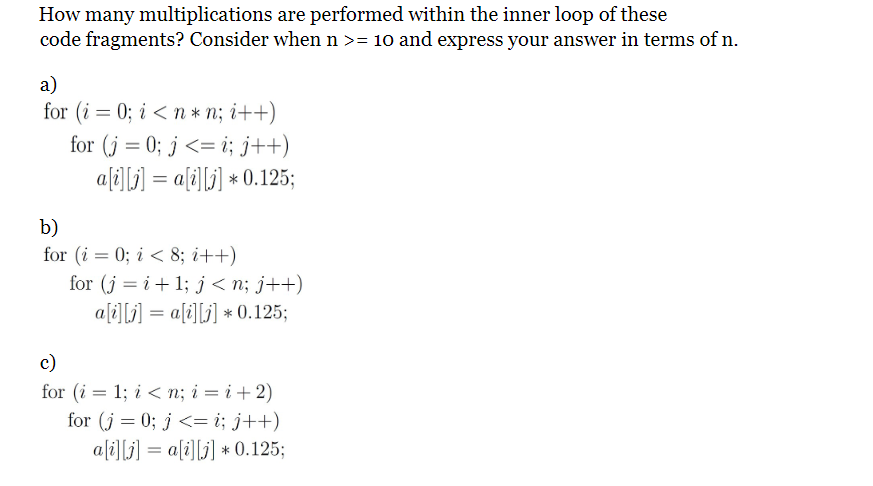 Solved How many multiplications are performed within the | Chegg.com