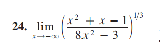 Limits as x→∞ or x→−∞ The process by which we | Chegg.com