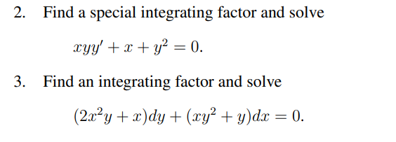 Solved 2. Find a special integrating factor and solve | Chegg.com