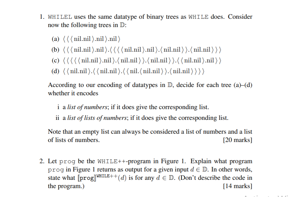 Solved 1. WHILEL uses the same datatype of binary trees as | Chegg.com