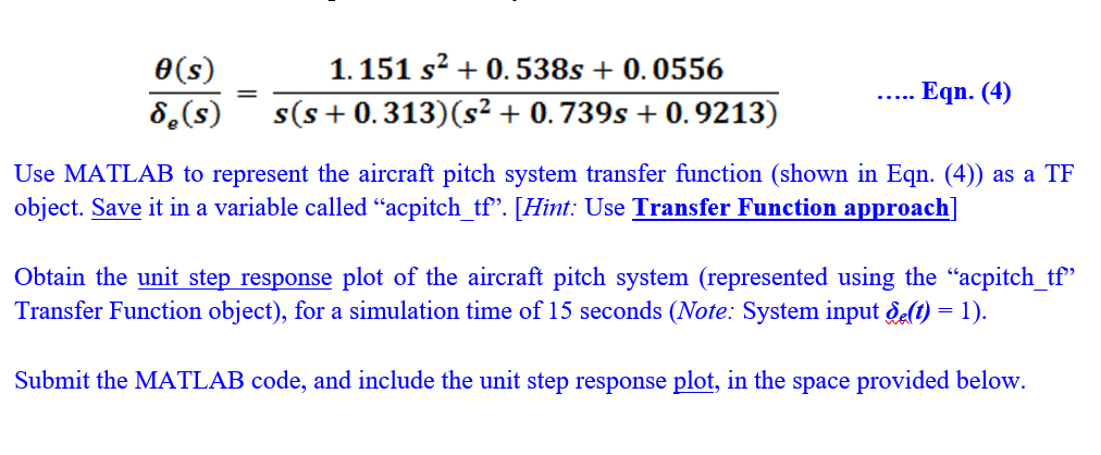 Solved Use MATLAB to represent the aircraft pitch system | Chegg.com