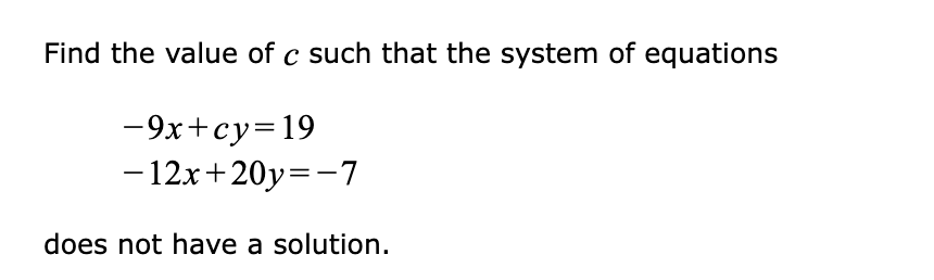 Solved Find the value of c such that the system of | Chegg.com
