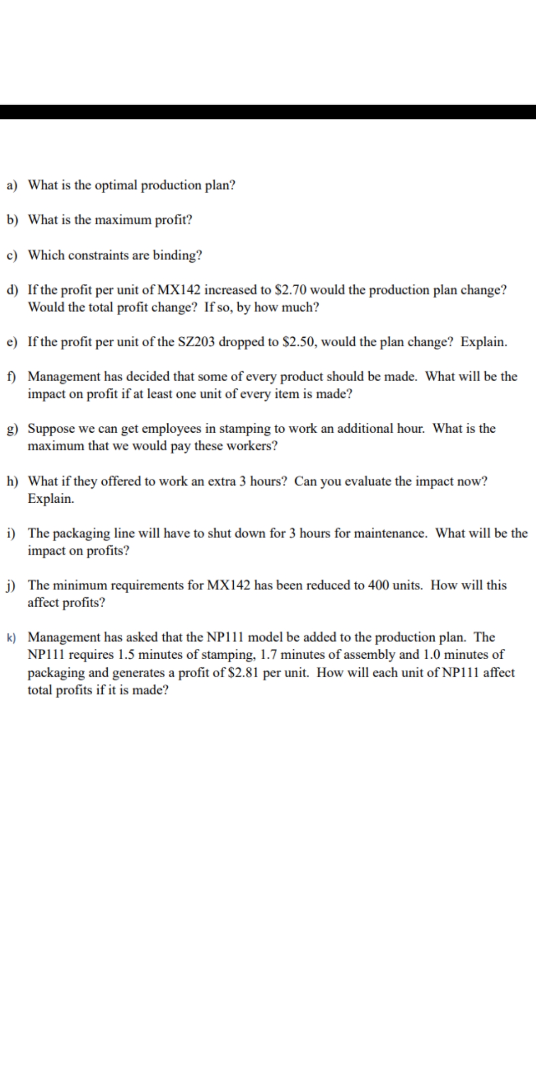 Solved a) What is the optimal production plan? b) What is | Chegg.com