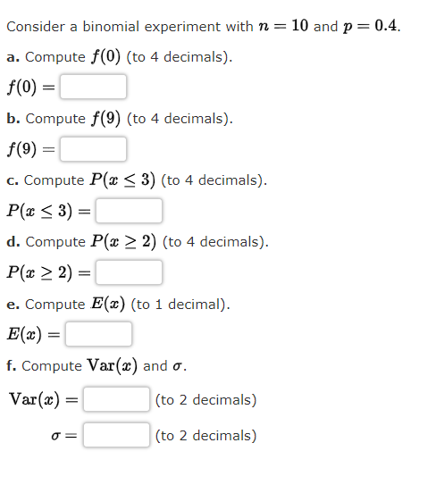 Solved Consider a binomial experiment with n=10 and p=0.4. | Chegg.com
