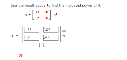 Solved Use the result above to find the indicated power of | Chegg.com