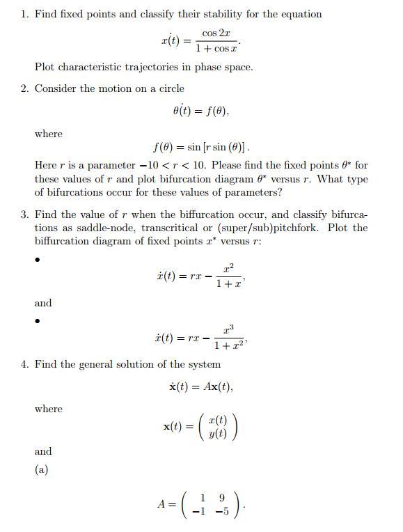 Solved T 1. Find fixed points and classify their stability | Chegg.com