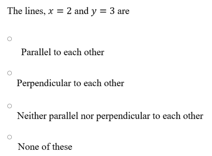 Solved The lines, x=2 and y=3 are Parallel to each other | Chegg.com