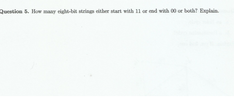 Solved Question 5 How Many Eight Bit Strings Either Start 