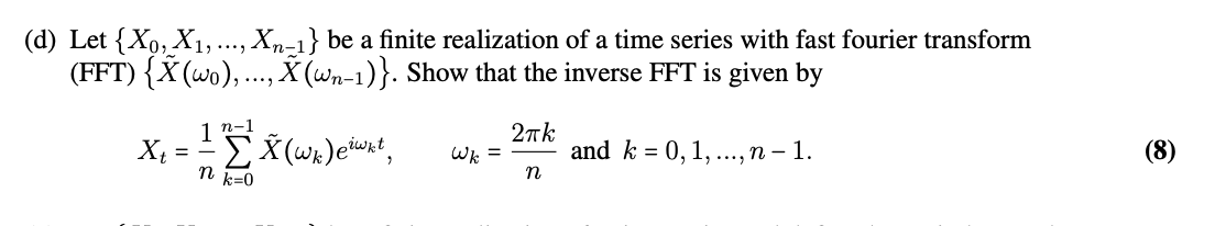 (d) Let {X0, X1, ..., Xn-1} be a finite realization | Chegg.com