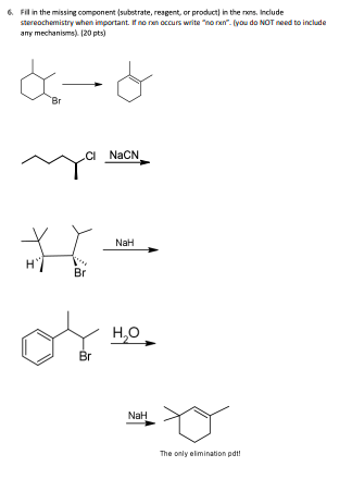 Solved 6 Fil in the missing component (substrate, reagent, | Chegg.com