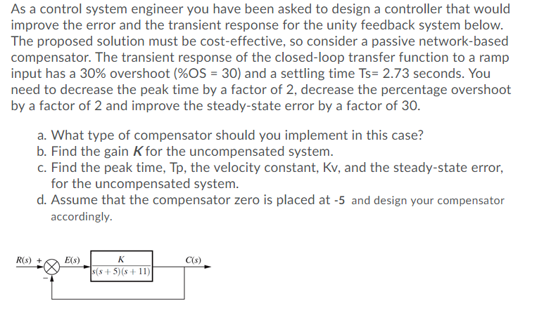 Solved As a control system engineer you have been asked to | Chegg.com