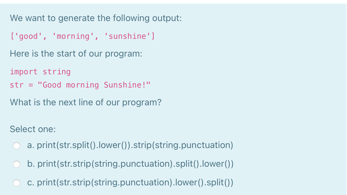 Solved We want to generate the following output: ['good', | Chegg.com