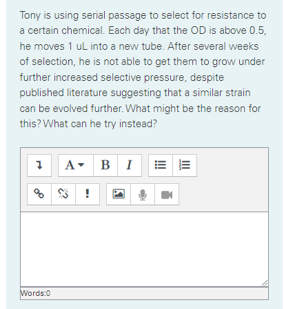 Solved Tony is using serial passage to select for resistance | Chegg.com