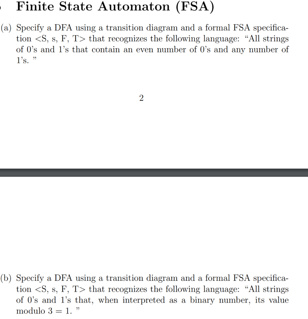 Solved - Finite State Automaton (FSA) (a) Specify a DFA | Chegg.com