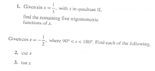 Solved 1. Given sinx=31, with x in quadrant II. find the | Chegg.com