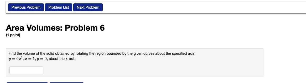 Solved Area Volumes: Problem 6 (1 point) Find the volume of | Chegg.com