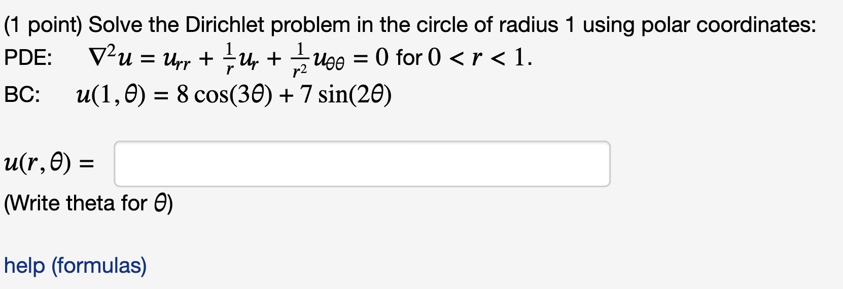 Solved (1 point) Solve the Dirichlet problem in the circle | Chegg.com