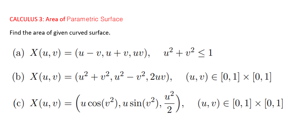Solved CALCULUS 3: Area of Parametric Surface Find the area | Chegg.com